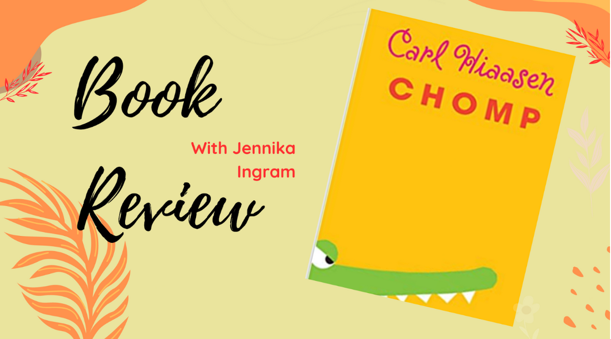 Review of Chomp by Carl Hiaasen - A Book for Middle Schoolers – Mom's ...